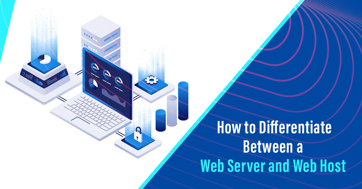How to Differentiate Between a Web Server and Web Host