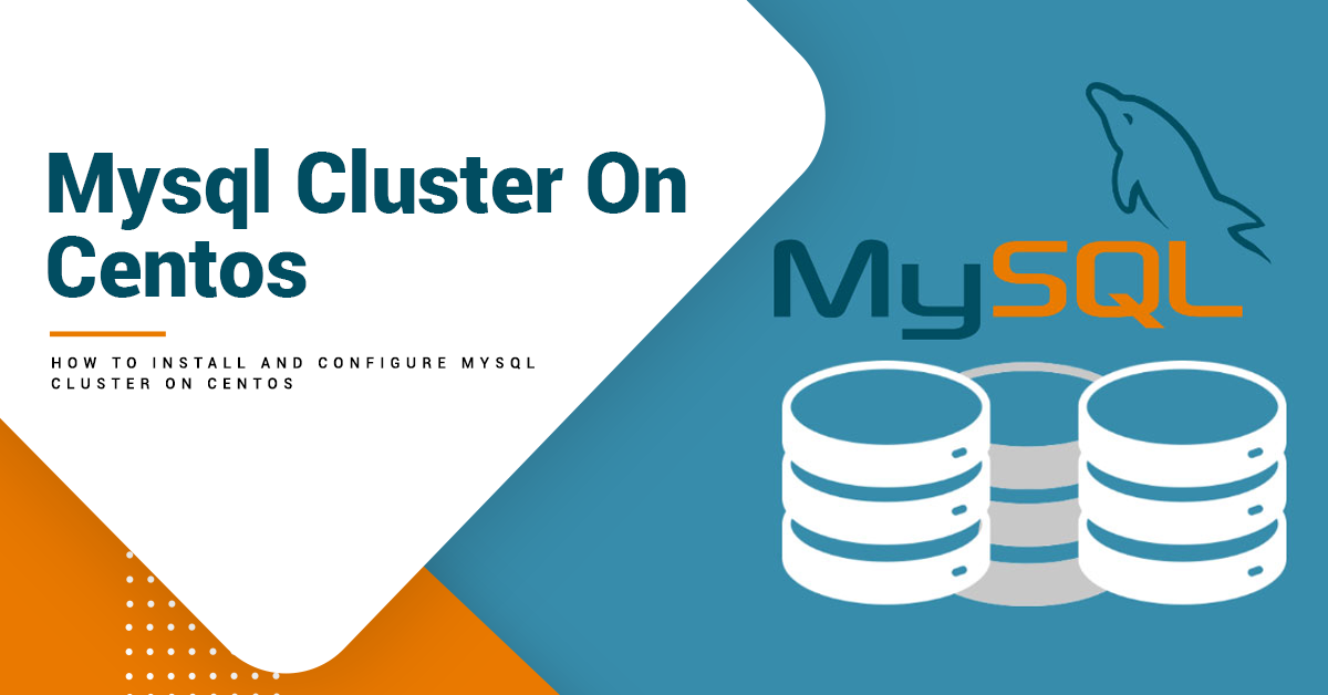 How To Install And Configure Mysql Cluster On Centos